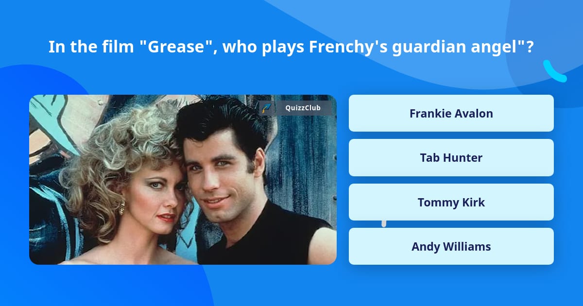 In the film "Grease", who plays... | Trivia Questions | QuizzClub