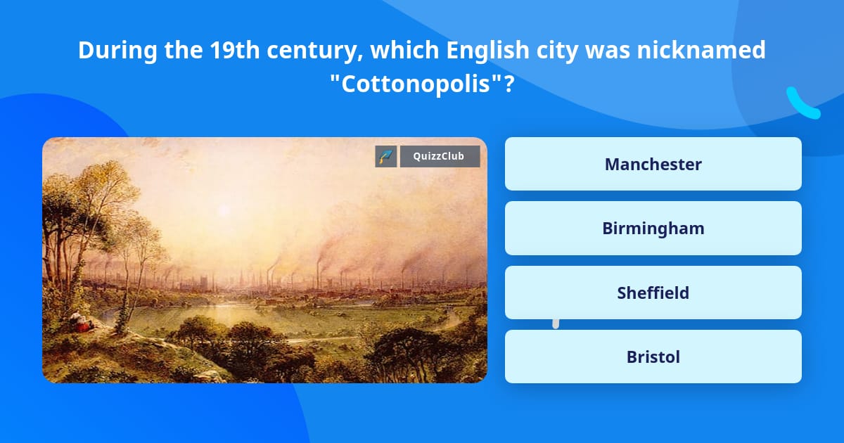 During the 19th century, which... | Trivia Questions | QuizzClub