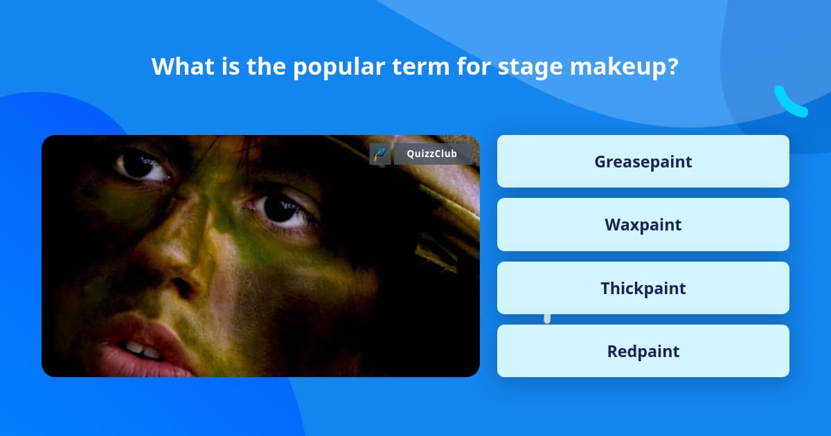 What is the popular term for stage... | Trivia Questions | QuizzClub