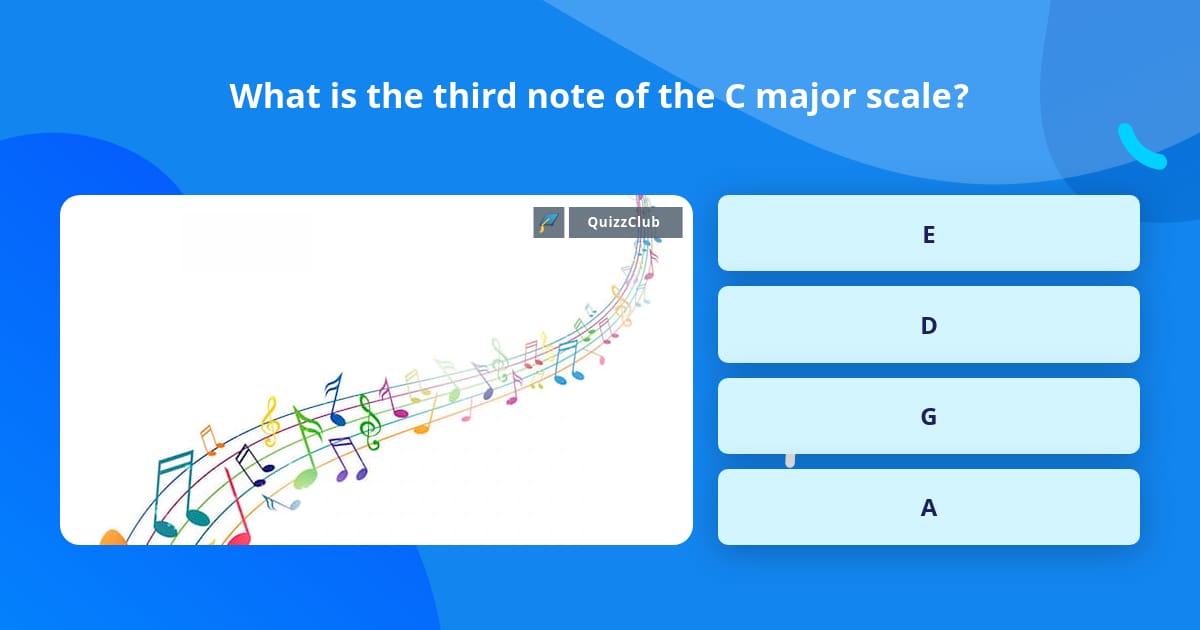 What is the third note of the C... | Trivia Questions | QuizzClub
