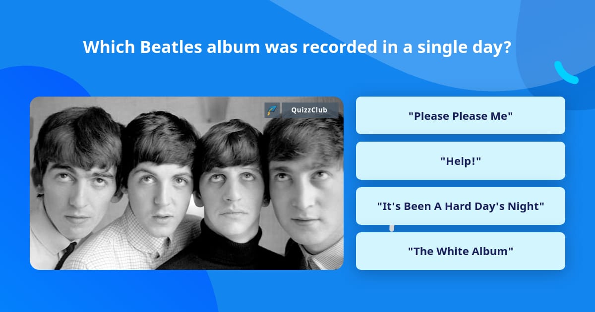 Which Beatles album was recorded in... | Trivia Questions | QuizzClub