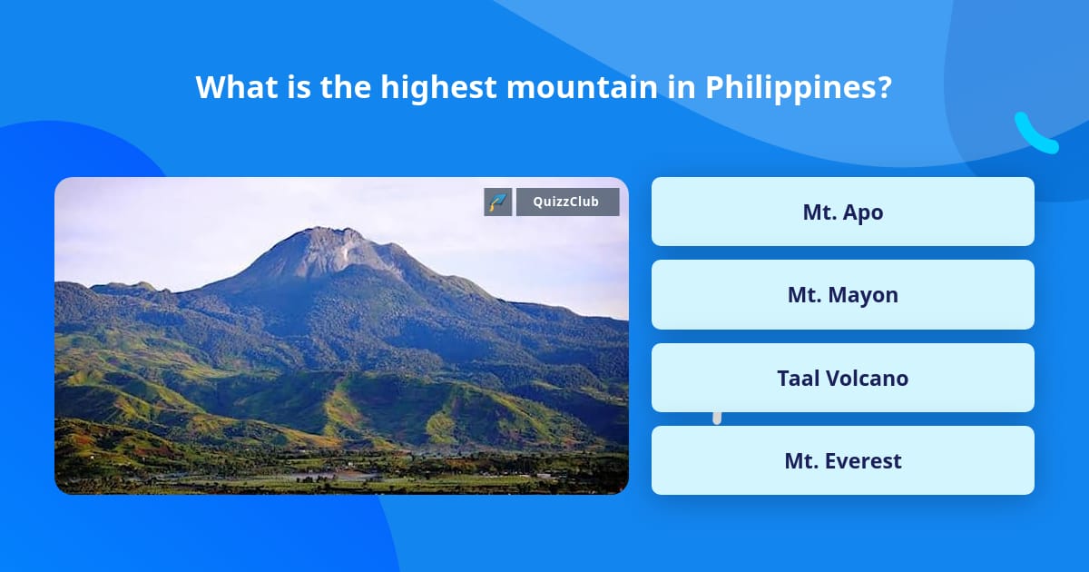 What is the highest mountain in... | Trivia Questions | QuizzClub
