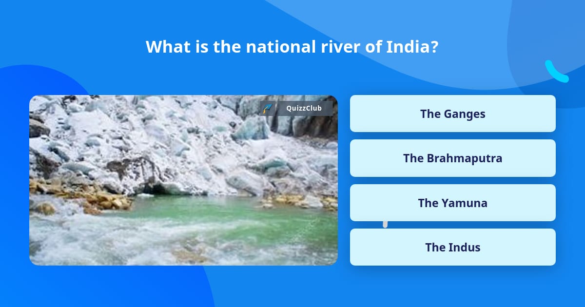 What is the national river of India? | Trivia Questions | QuizzClub