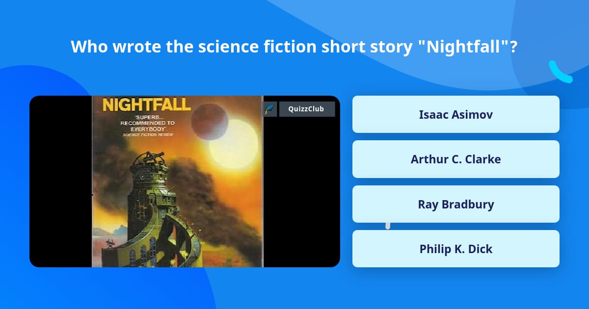 Who wrote the science fiction short... | Trivia Questions | QuizzClub