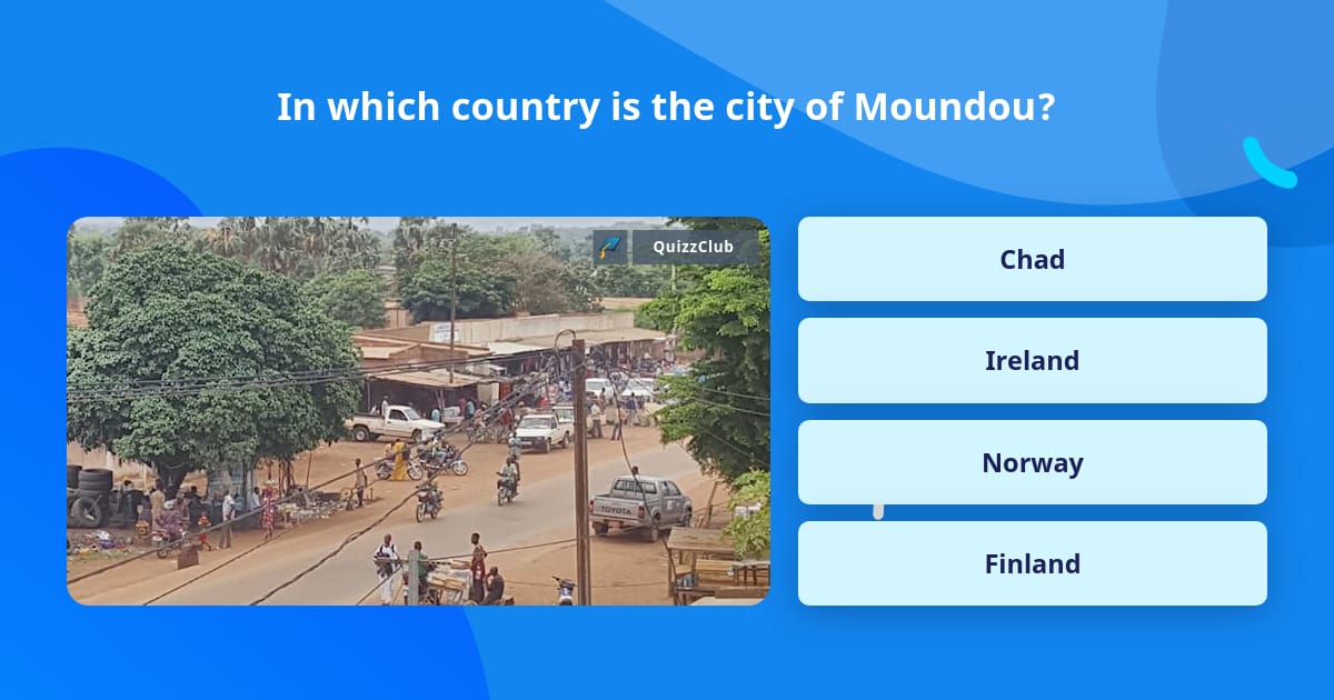 In which country is the city of Moundou? | Trivia Questions