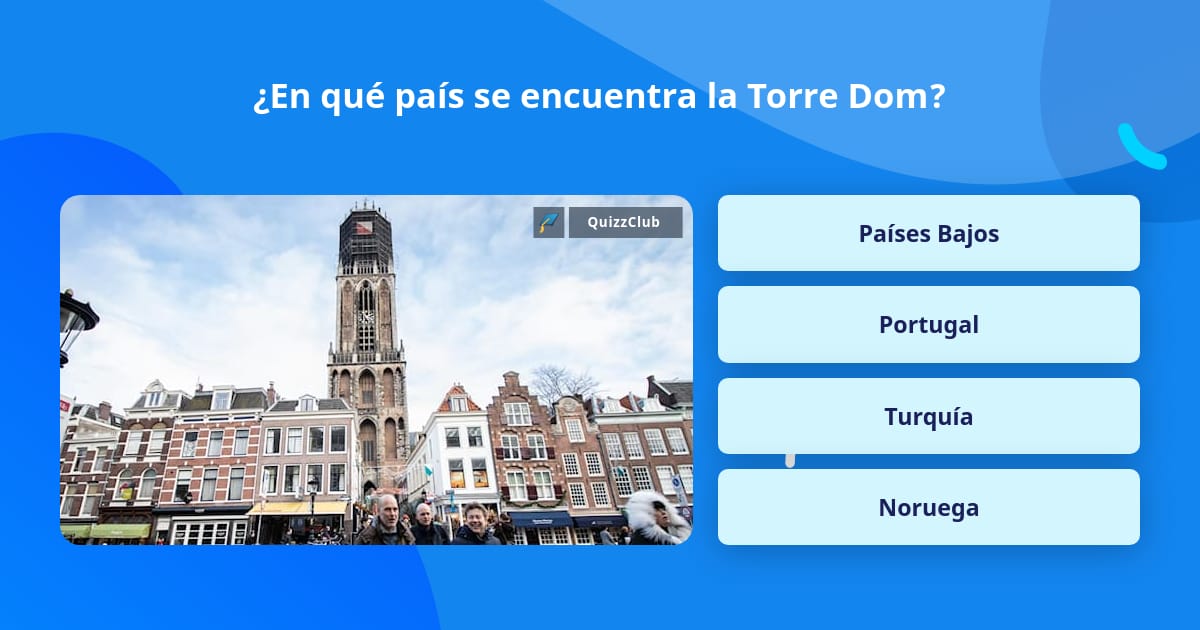 ¿En qué país se encuentra la Torre Dom? | Las Preguntas Trivia