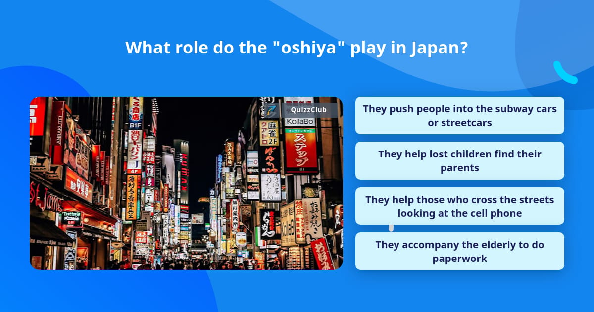 What role do the "oshiya" play in Japan? | Trivia Questions