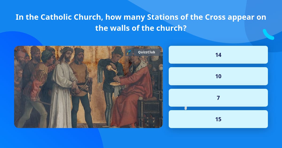 In the Catholic Church, how many... | Trivia Questions | QuizzClub