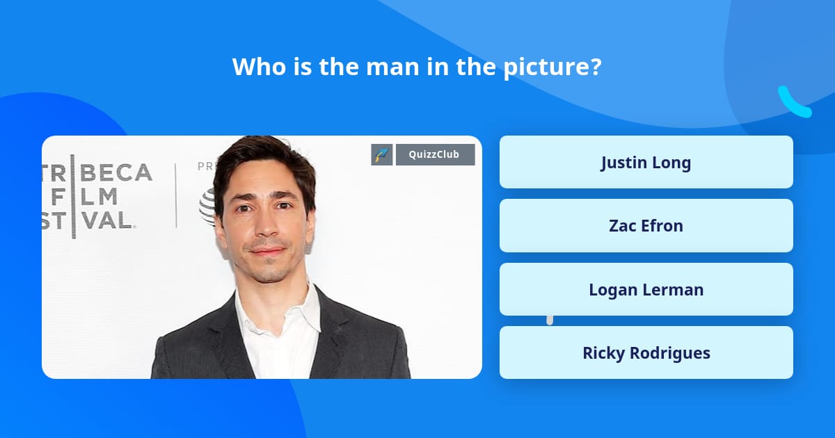 Who is the man in the picture? | Trivia Questions | QuizzClub