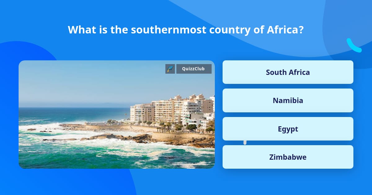 What is the southernmost country of... | Trivia Questions | QuizzClub