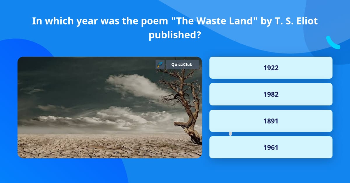 In which year was the poem "The... | Trivia Answers | QuizzClub