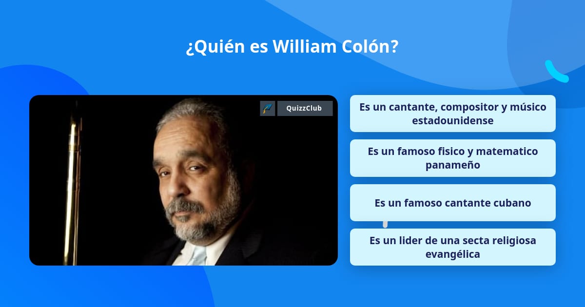 ¿Quién es William Colón? | Las Preguntas Trivia | QuizzClub