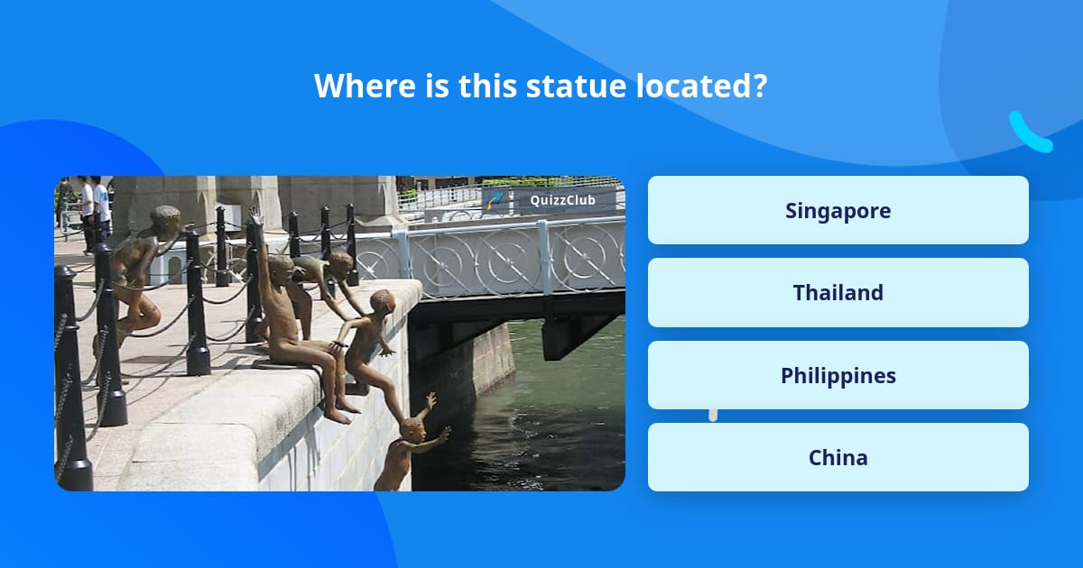 Where is this statue located? | Trivia Questions | QuizzClub