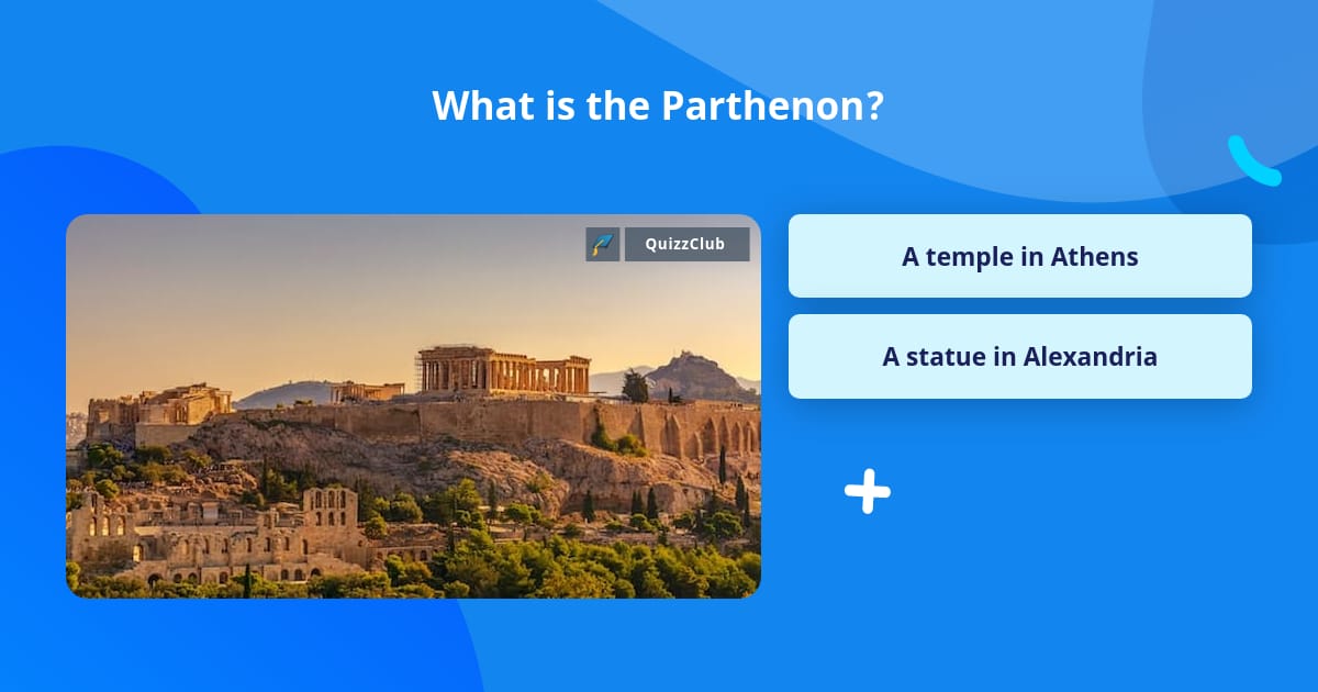 What is the Parthenon? | Trivia Questions | QuizzClub