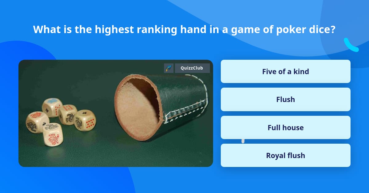 What is the highest ranking hand in... | Trivia Questions | QuizzClub