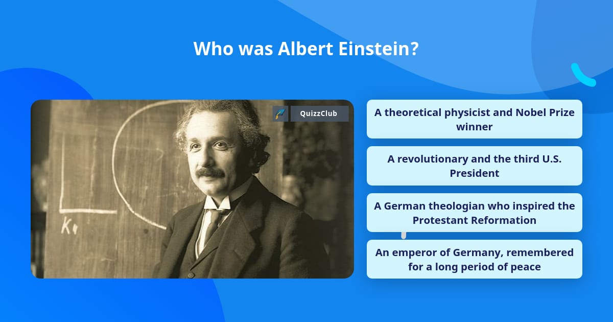 Who was Albert Einstein? | Trivia Questions | QuizzClub