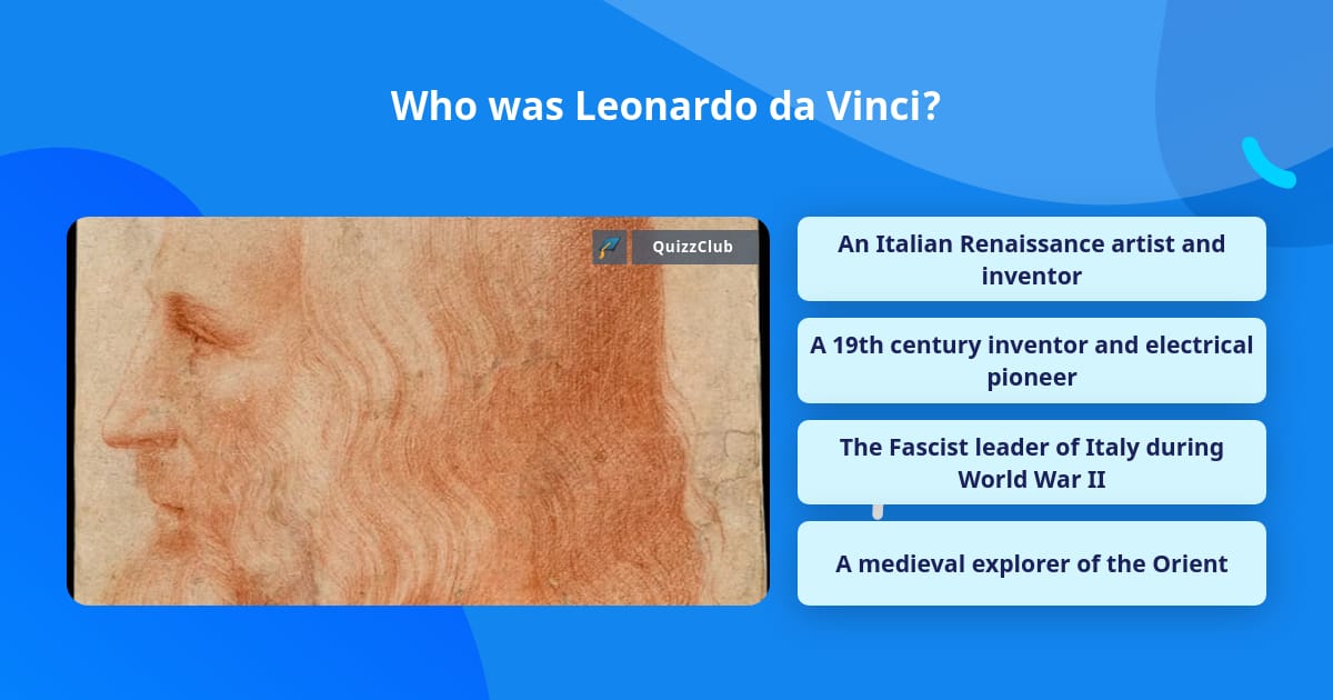Who was Leonardo da Vinci? | Trivia Answers | QuizzClub