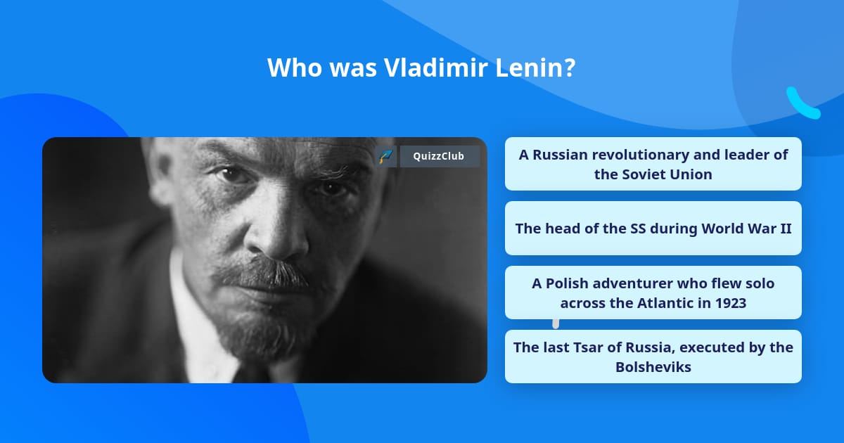 Who was Vladimir Lenin? | Trivia Questions | QuizzClub