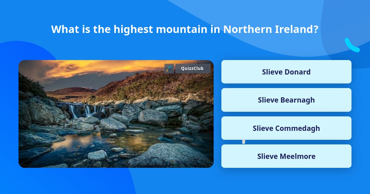 What is the highest mountain in... | Trivia Questions | QuizzClub