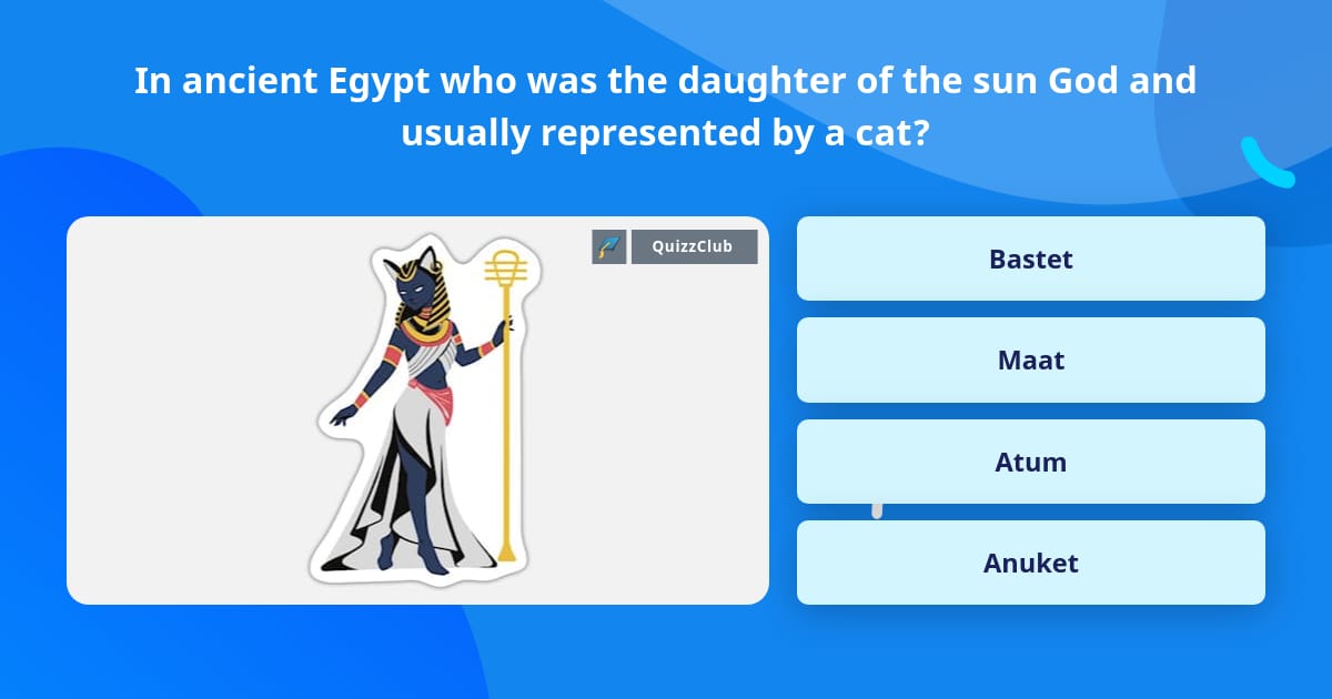 In ancient Egypt who was the... | Trivia Questions | QuizzClub