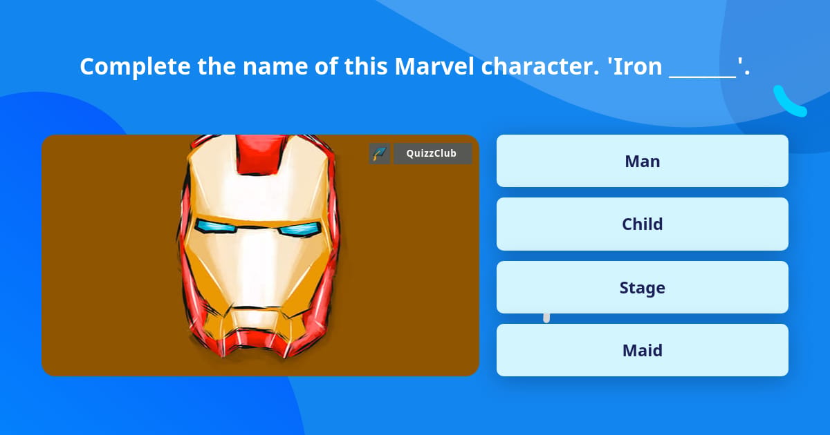 Complete the name of this Marvel... | Trivia Answers | QuizzClub