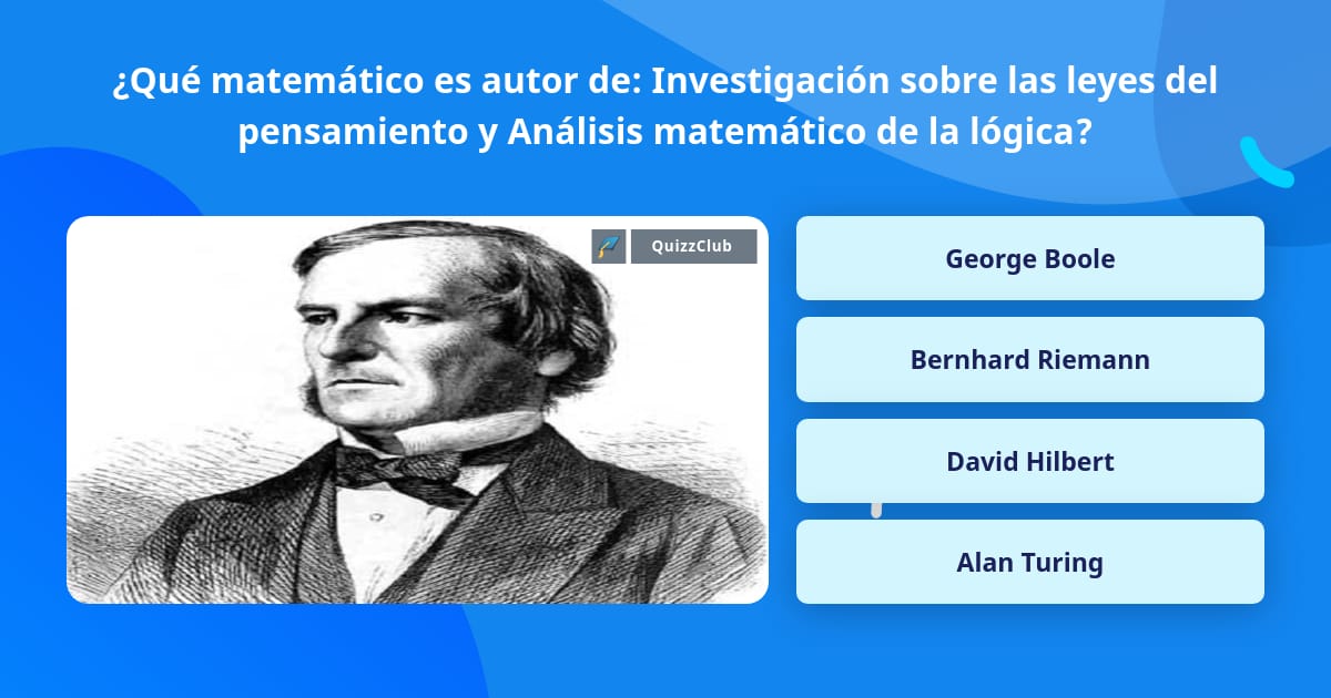 ¿Qué matemático es autor de:... | La respuesta de Trivia | QuizzClub