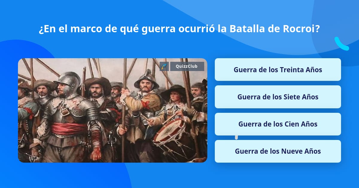 ¿En el marco de qué guerra ocurrió... | Las Preguntas Trivia