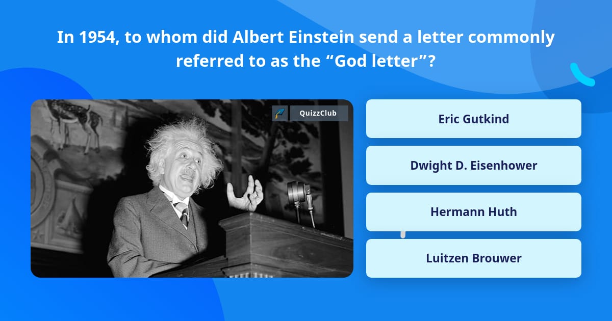 In 1954, to whom did Albert Einstein... | Trivia Answers | QuizzClub