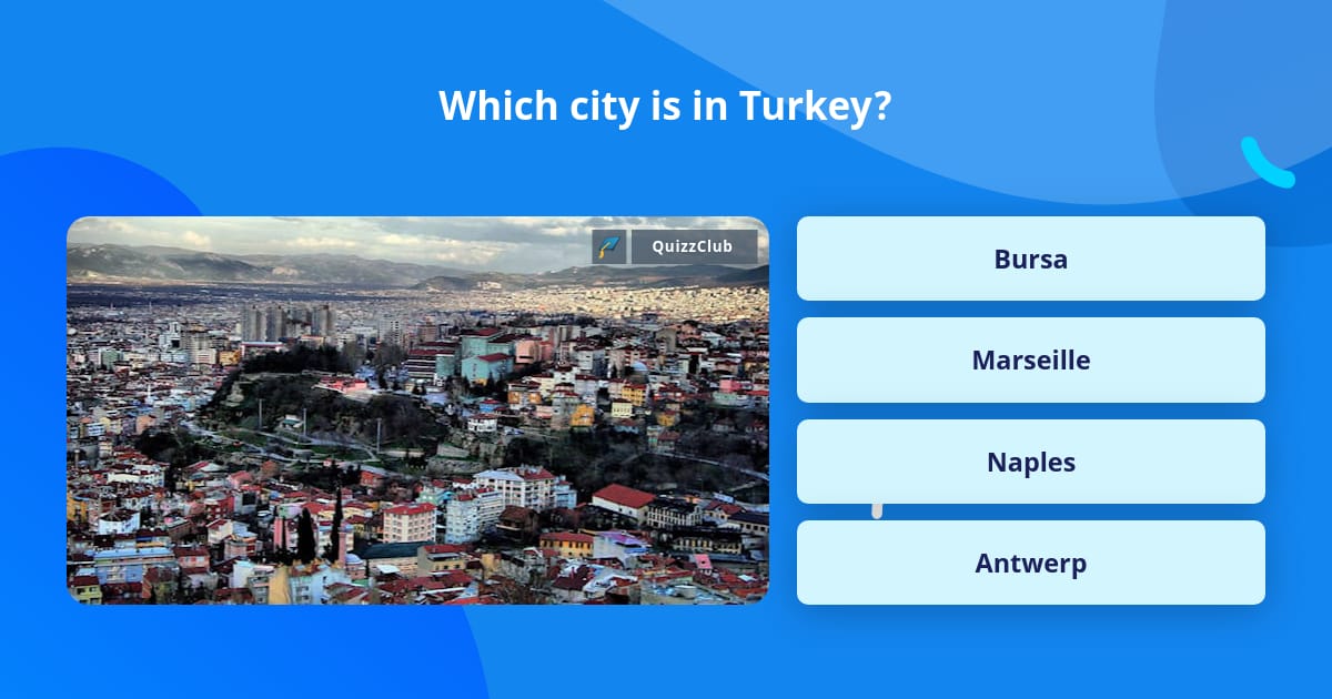Which city is in Turkey? | Trivia Questions | QuizzClub