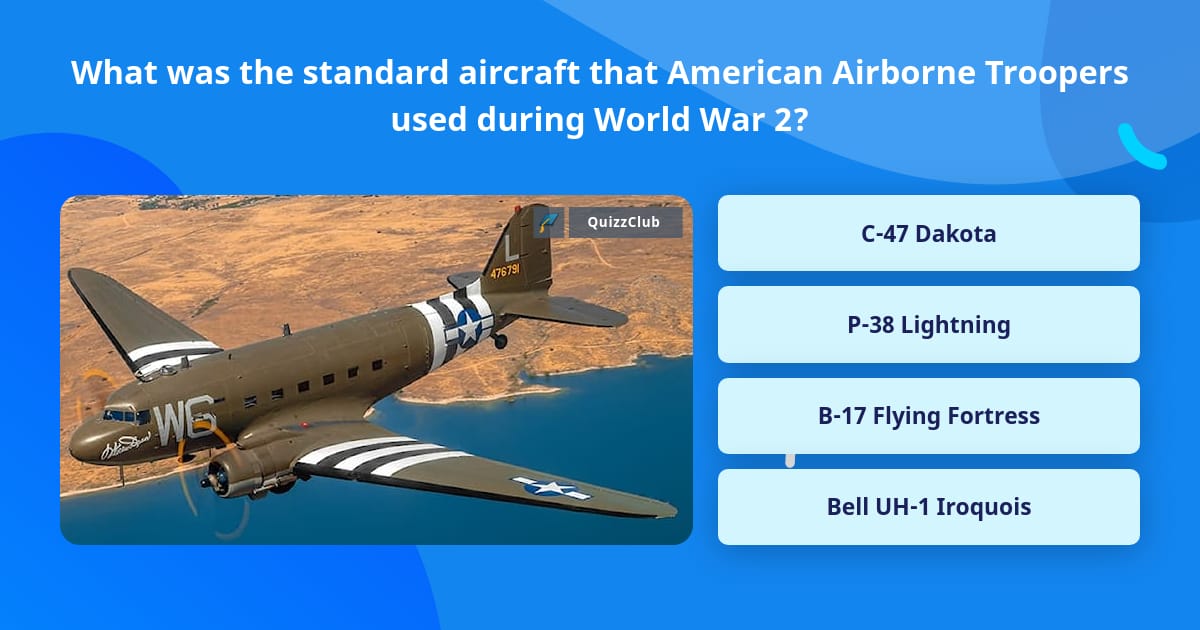 What was the standard aircraft that... | Trivia Answers | QuizzClub