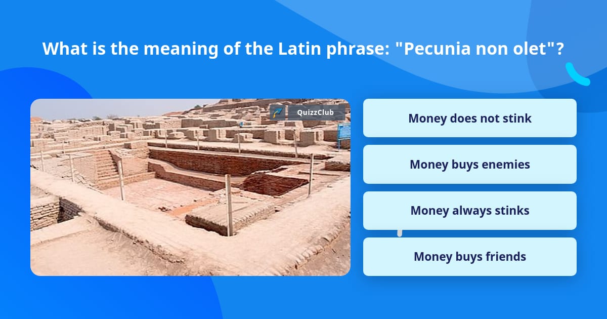 What is the meaning of the Latin... | Trivia Answers | QuizzClub