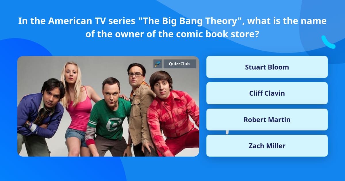 In the American TV series "The Big... | Trivia Answers | QuizzClub