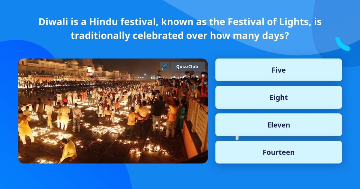 Diwali is a Hindu festival, known as... | Trivia Answers | QuizzClub