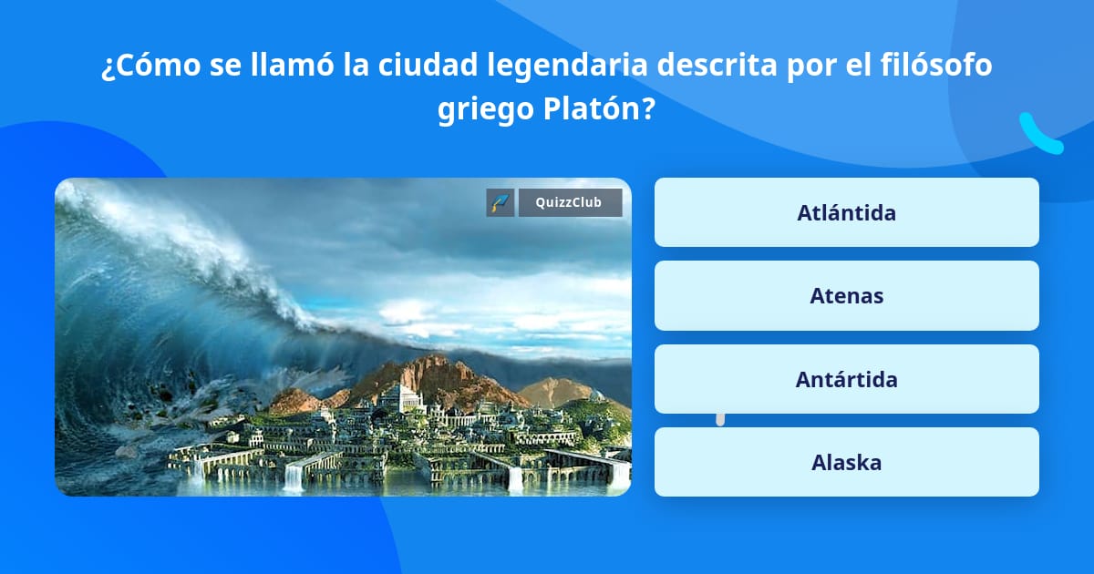 ¿Cómo se llamó la ciudad legendaria... | Las Preguntas Trivia