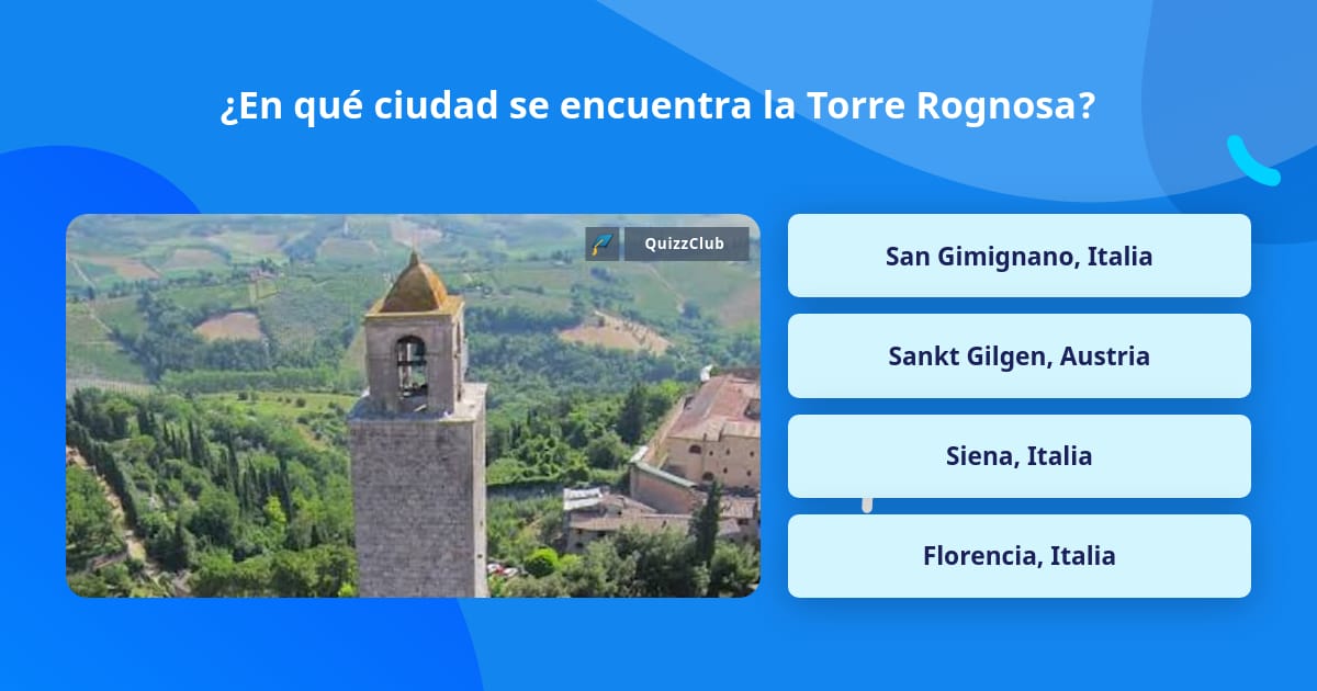 ¿En qué ciudad se encuentra la Torre... | Las Preguntas Trivia