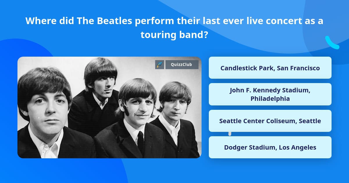 Where did The Beatles perform their... | Trivia Questions | QuizzClub
