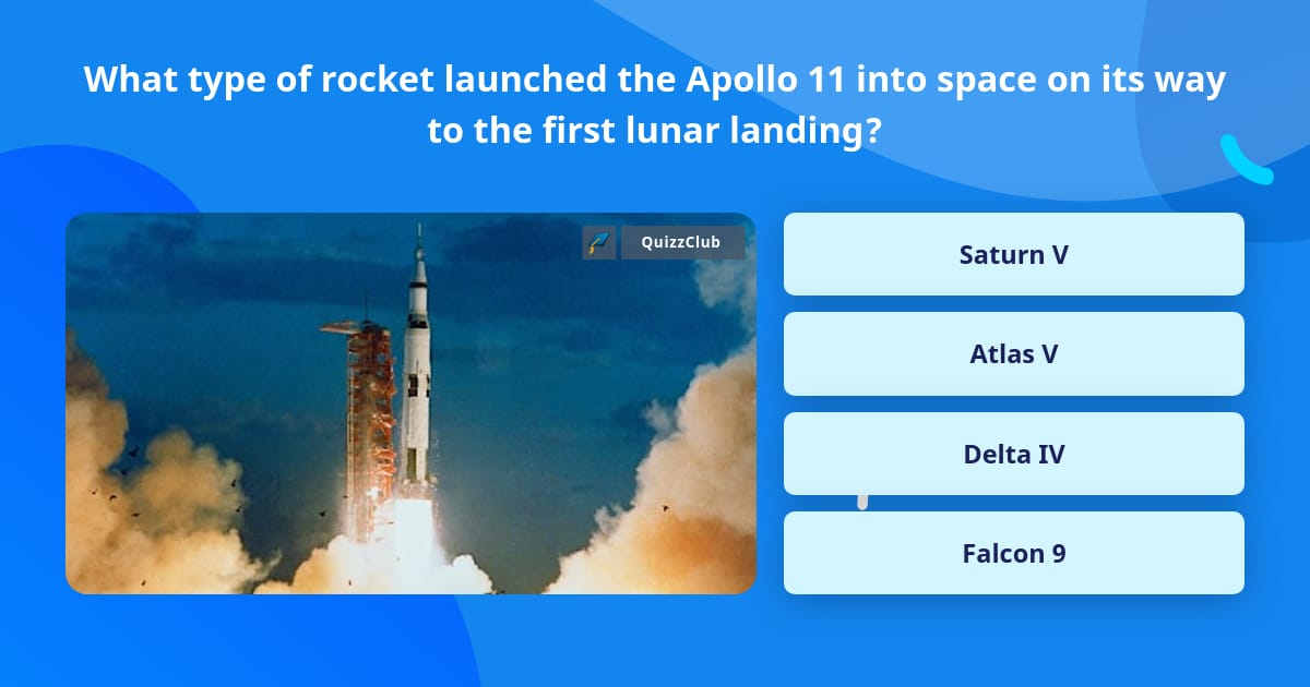 What type of rocket launched the... | Trivia Questions | QuizzClub