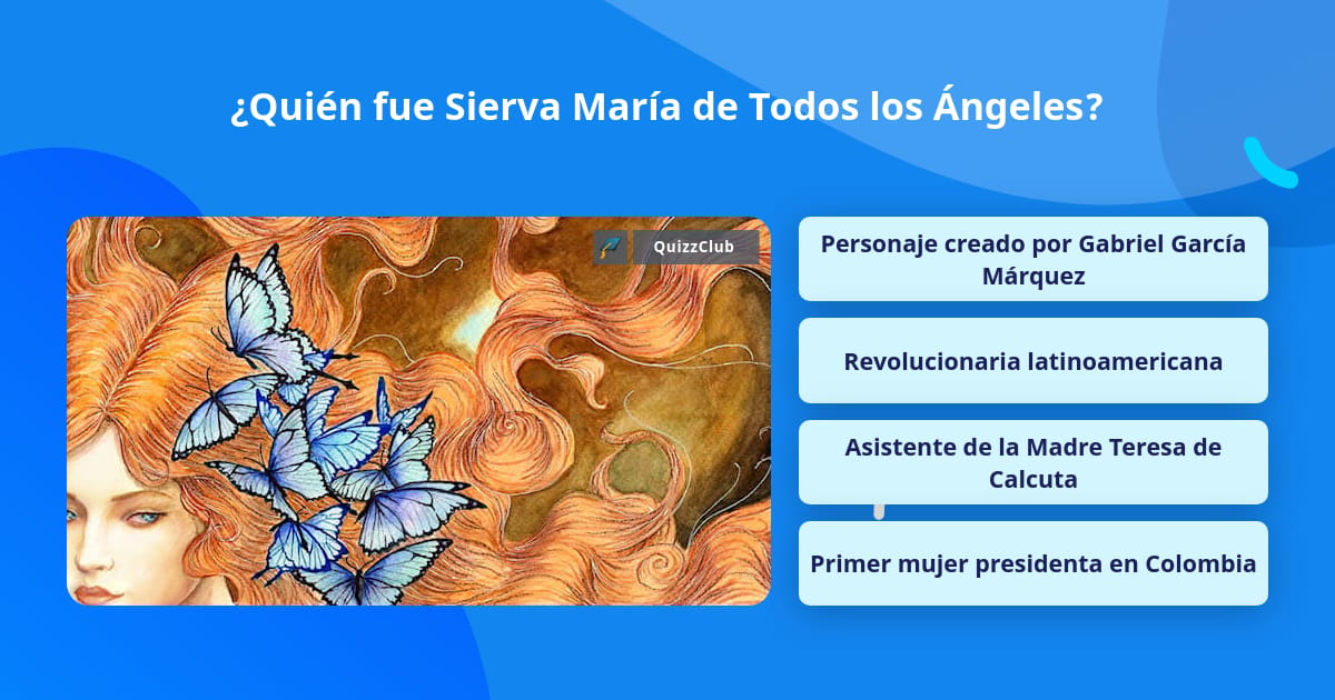 ¿Quién fue Sierva María de Todos los... | La respuesta de Trivia