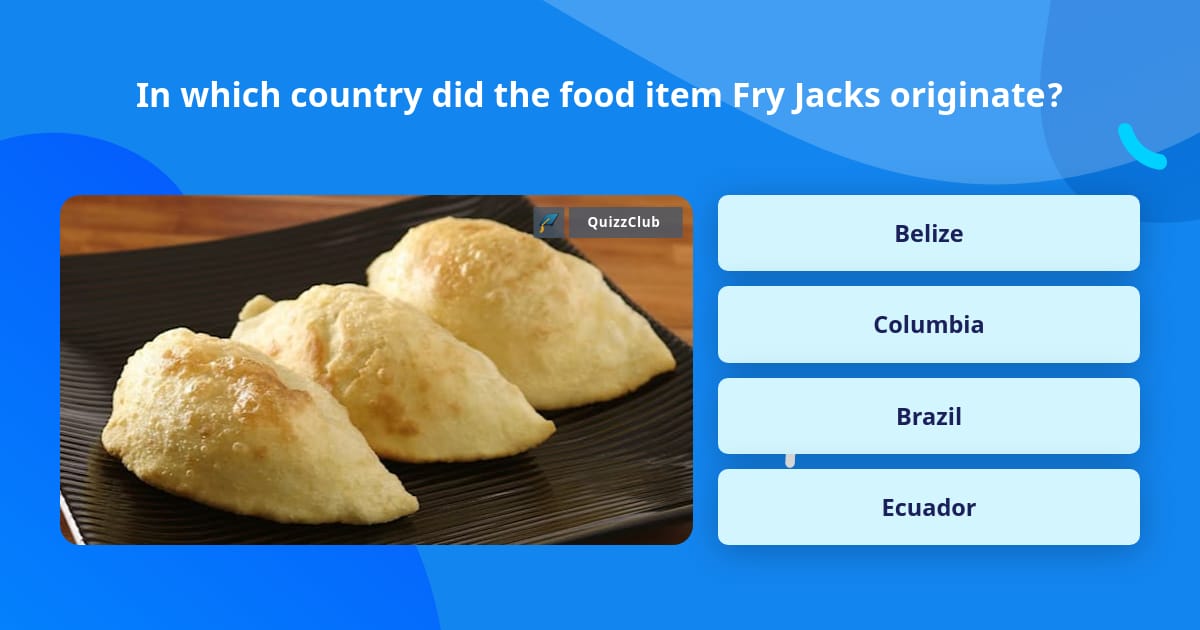 In which country did the food item... | Trivia Answers | QuizzClub