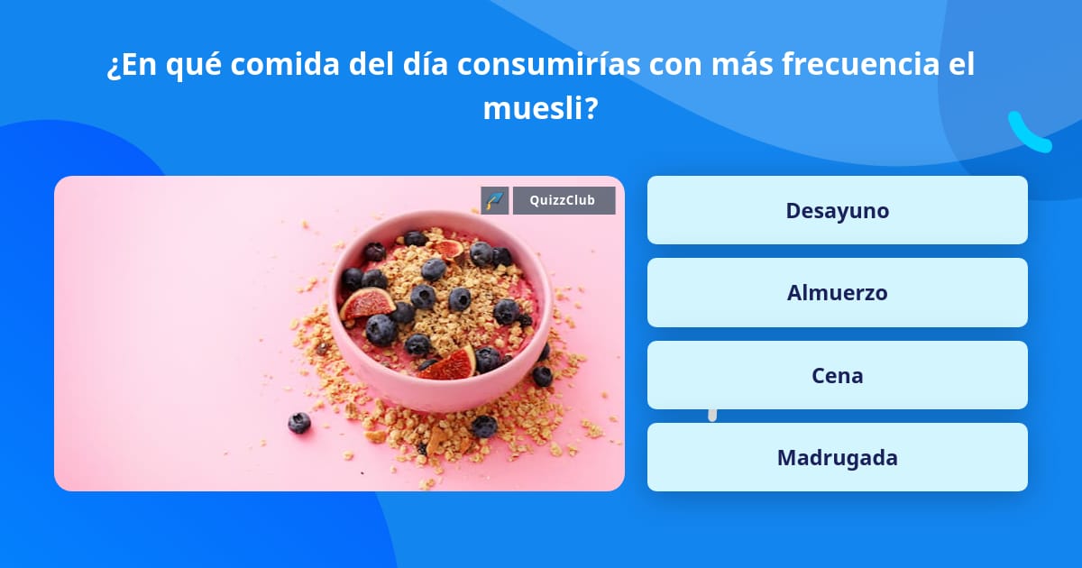 ¿En qué comida del día consumirías... | Las Preguntas Trivia