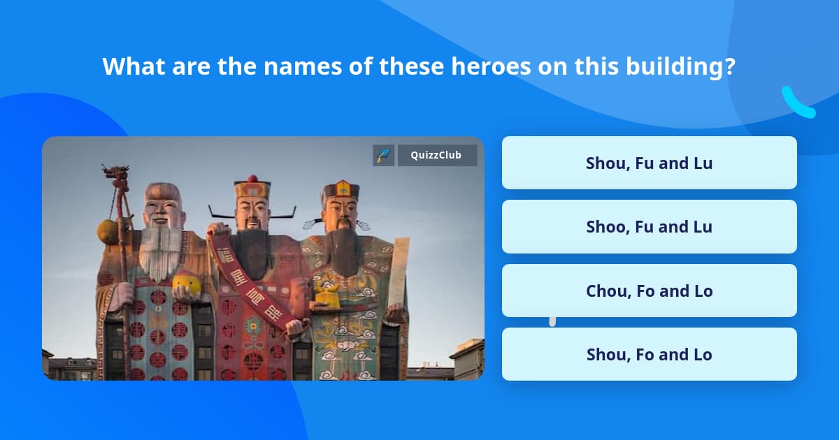 What are the names of these heroes... | Trivia Questions | QuizzClub
