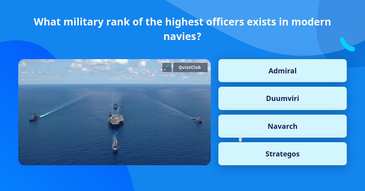 What military rank of the highest... | Trivia Answers | QuizzClub