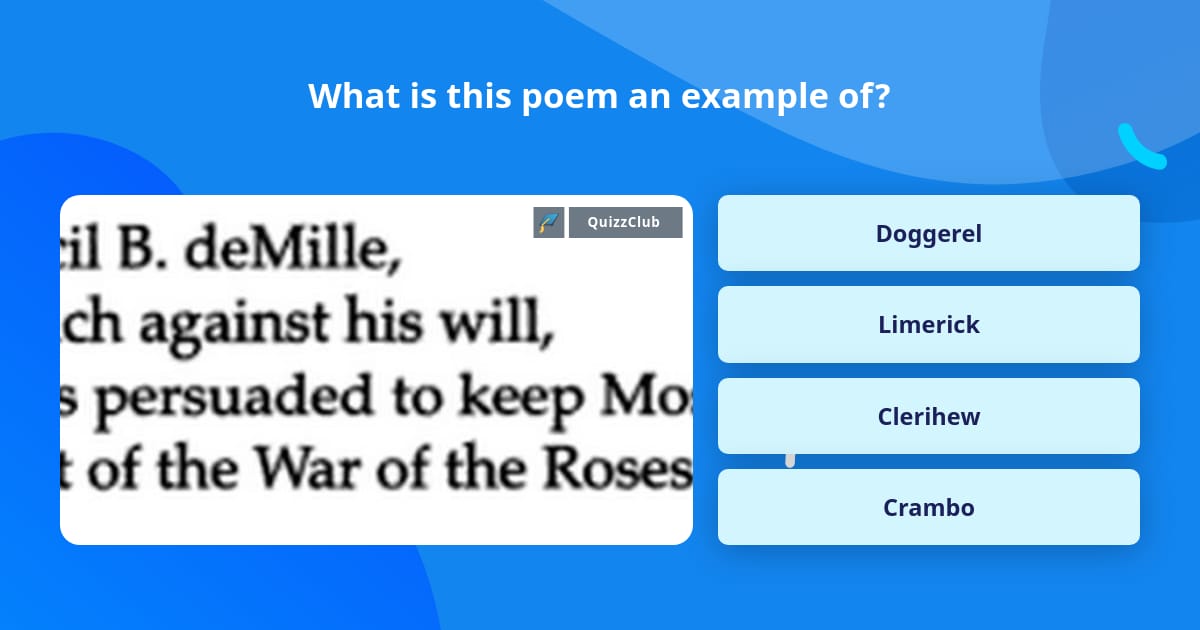 What is this poem an example of? | Trivia Questions | QuizzClub