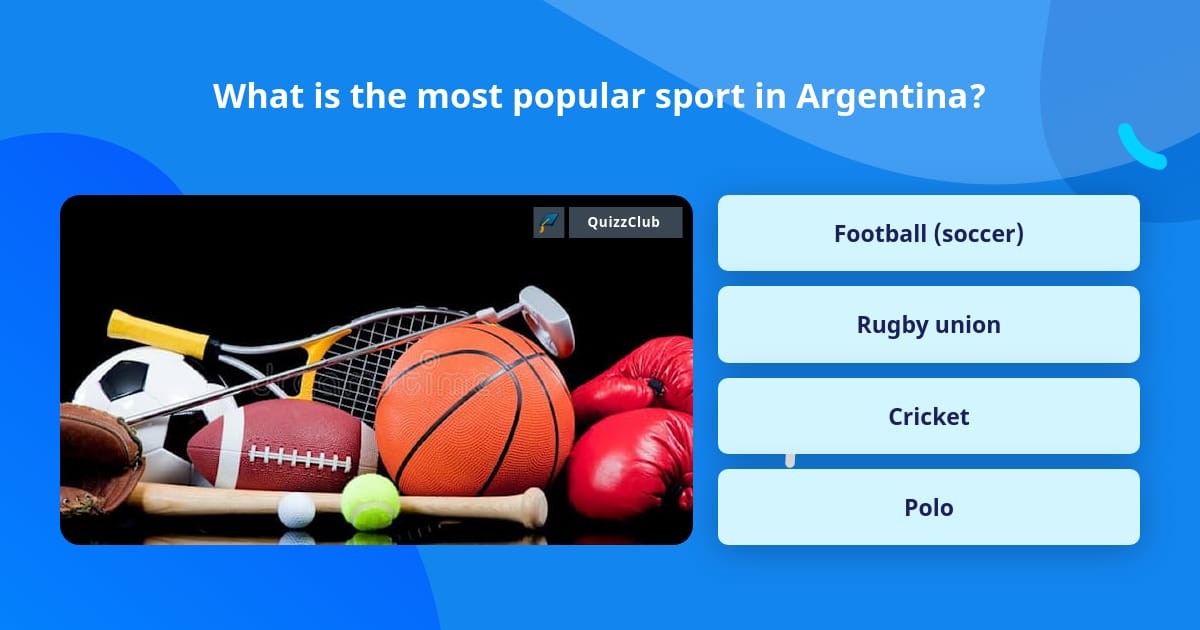 What Is The Most Popular Sport In Trivia Questions QuizzClub what-is-the-most-popular-sport-in-trivia-questions-quizzclub