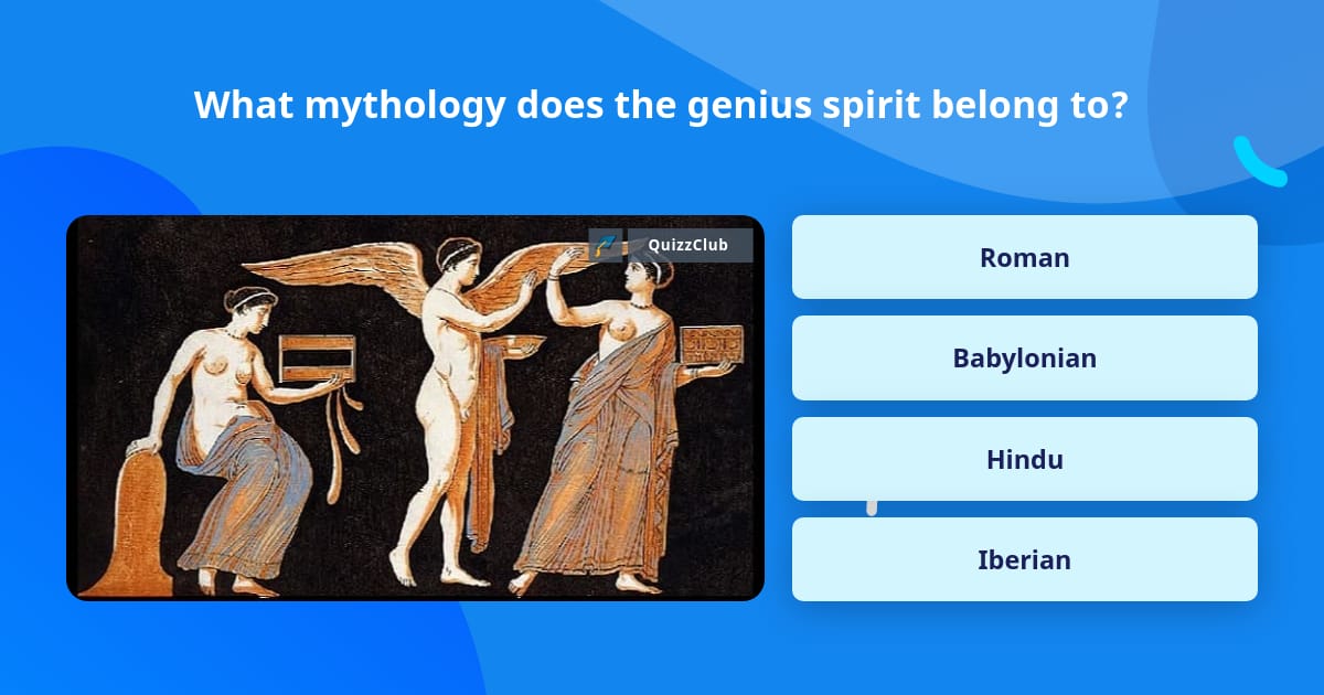 What mythology does the genius... | Trivia Questions | QuizzClub