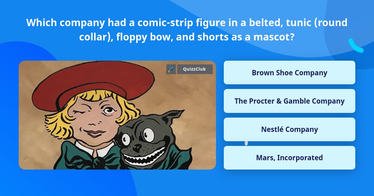 Which company had a comic-strip... | Trivia Questions | QuizzClub