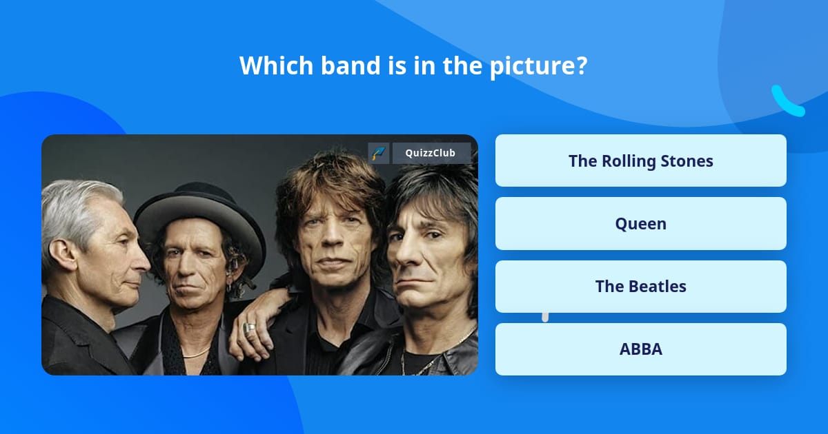 Which band is in the picture? | Trivia Answers | QuizzClub