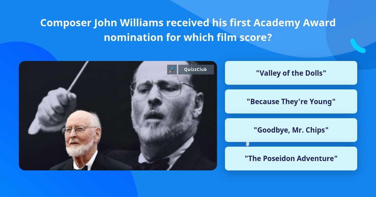 Composer John Williams received his... | Trivia Questions | QuizzClub