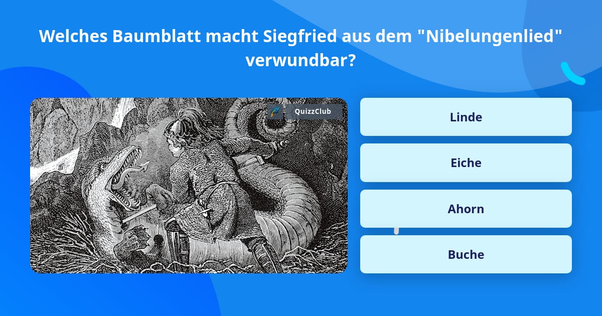 Welches Baumblatt macht Siegfried... | Quizfragen | QuizzClub