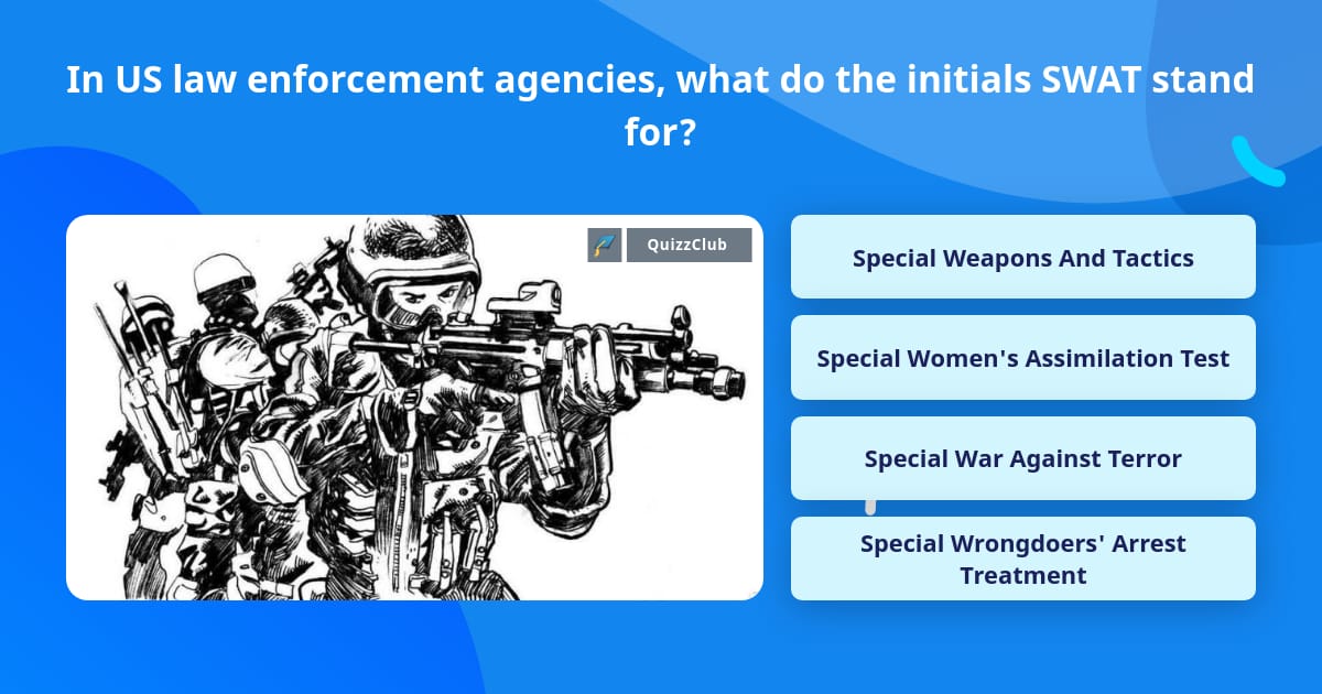 In US law enforcement agencies, what... | Trivia Questions | QuizzClub